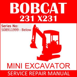 Bobcat 231 X231 Mini Excavator Service Manual PDF